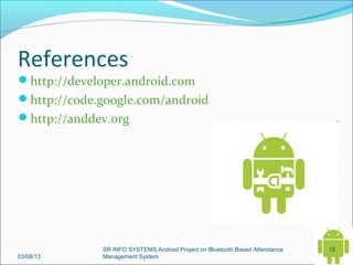 Srand022 bluetooth based attendance management system | PPT