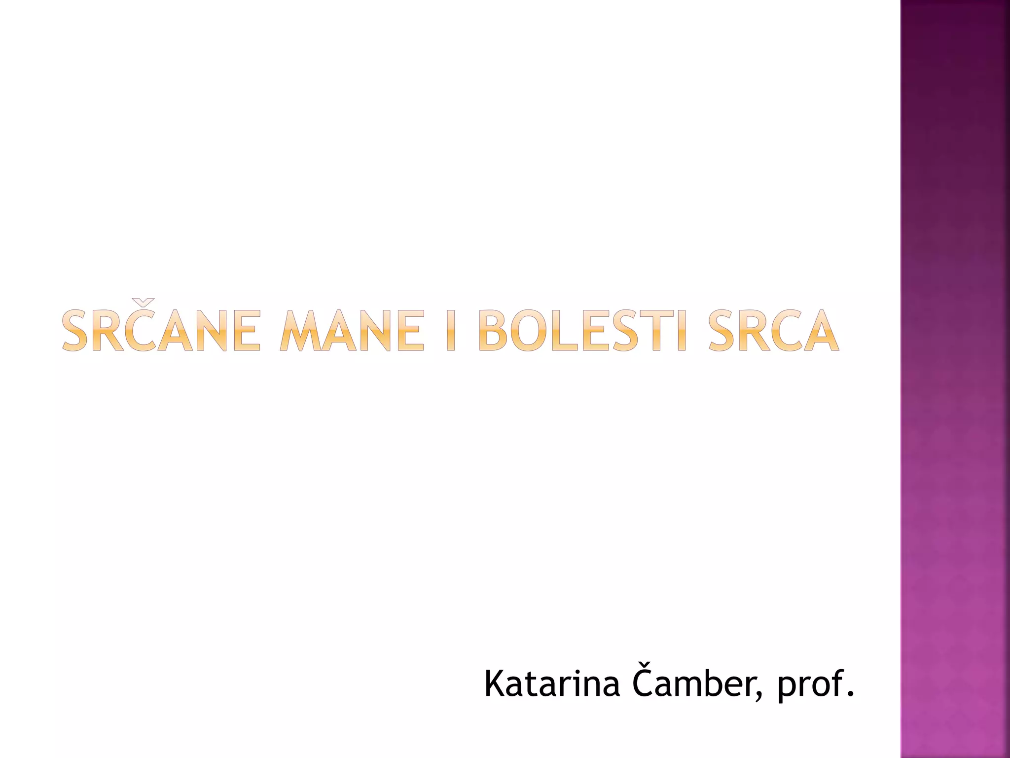 Srčane mane i bolesti srca | PPTX