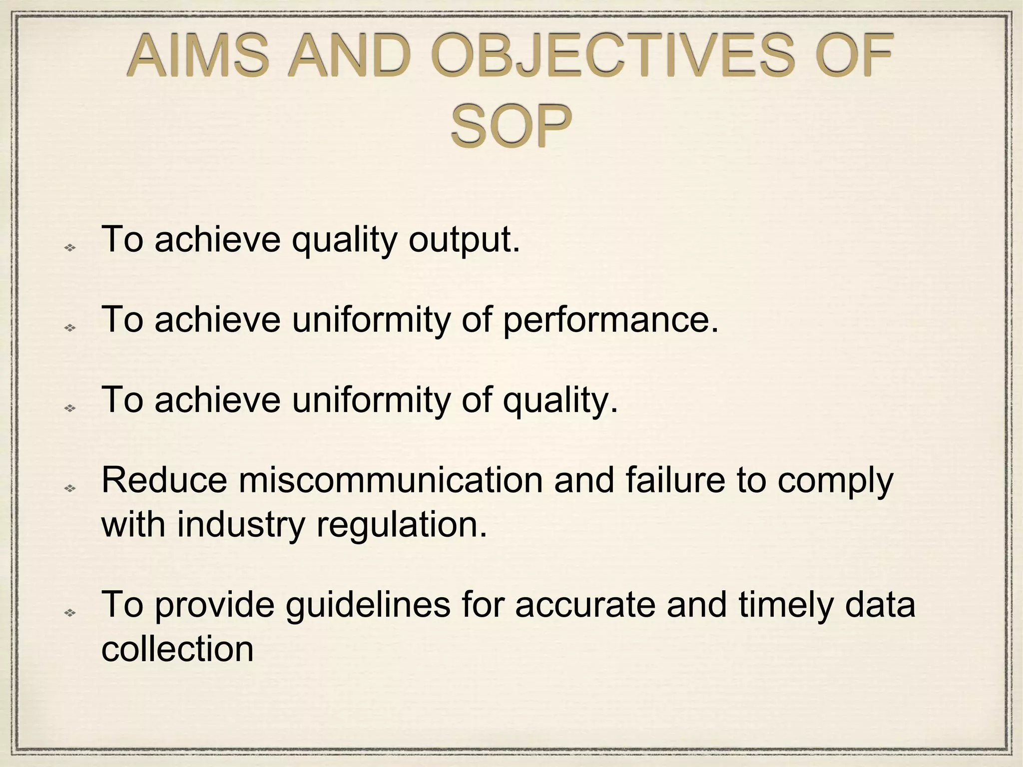 Standard operating procedures, records and good practice of production ...