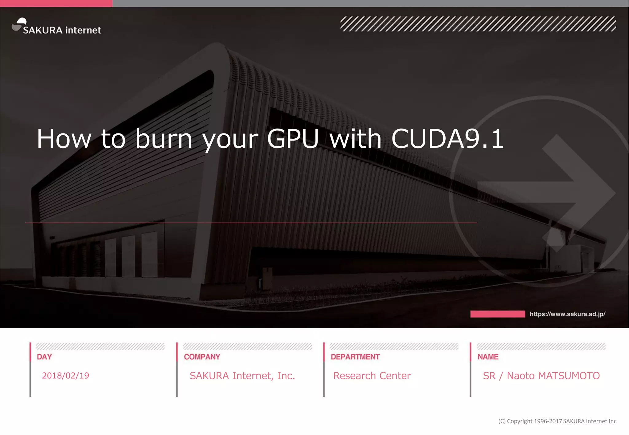 How to burn your GPU with CUDA9.1 | PPT