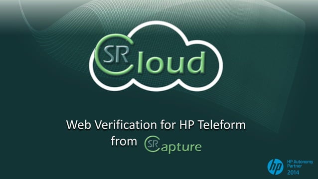 SR Cloud Web Verification for HP Teleform | PPT