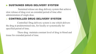 sustained and controlled Drug delivery system | PPTX