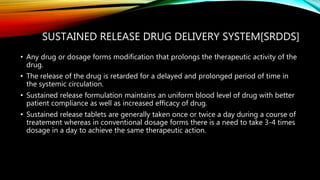 SUSTAIN RELEASE DOSAGE FORMS-KMCH COP, COIMBATORE | PPT