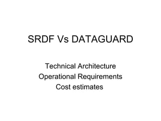 Srdf Vs Dataguard | PPT