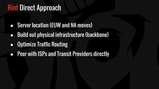 SRECon EU 2016: Riot Games Vs the Internet | PPT