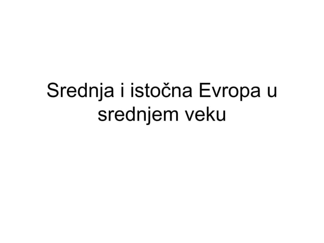 srednja-i-istoc48dna-evropa-u-srednjem-veku1.ppt