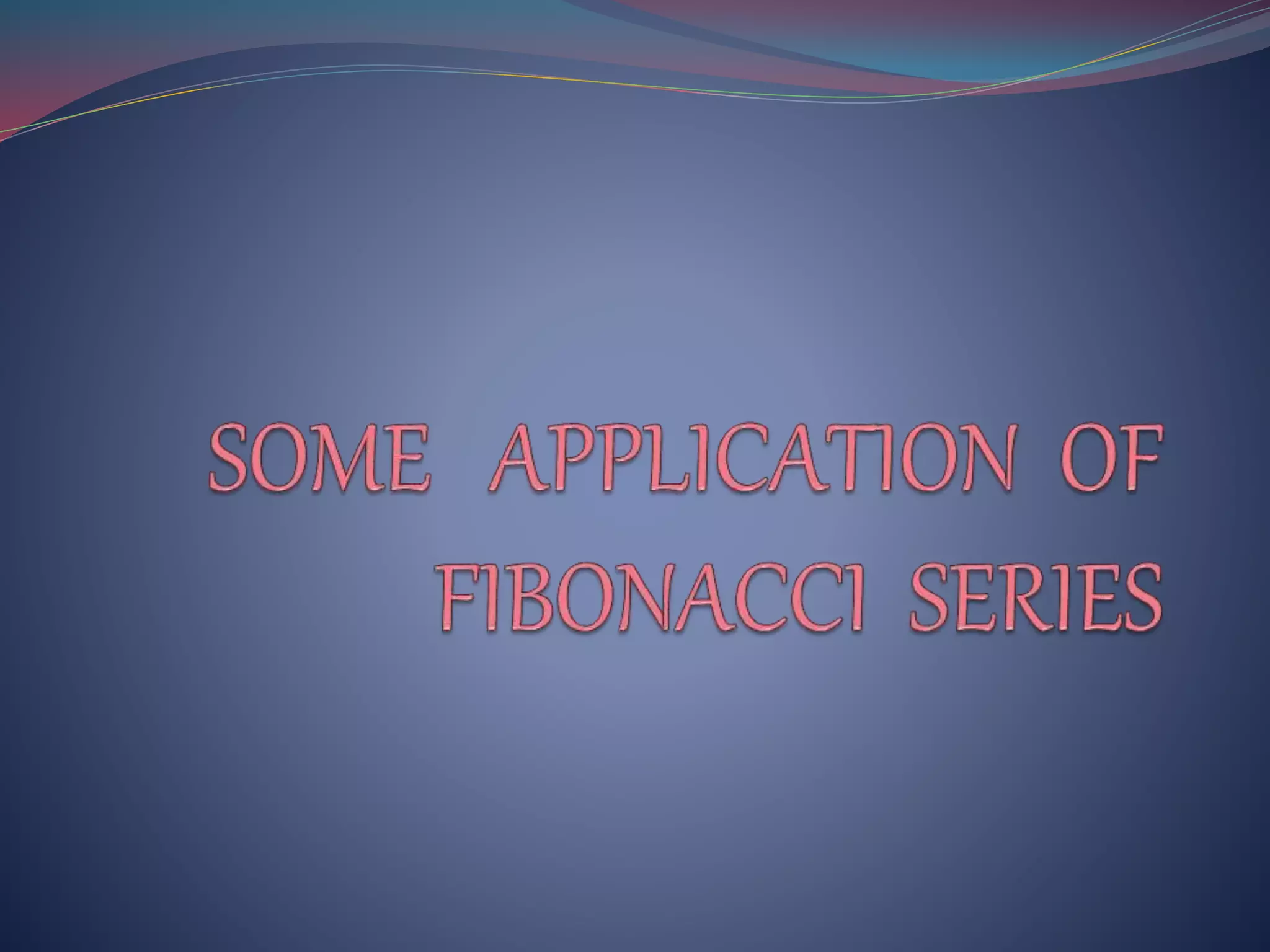 THE FIBONACCI SERIES | PPTX