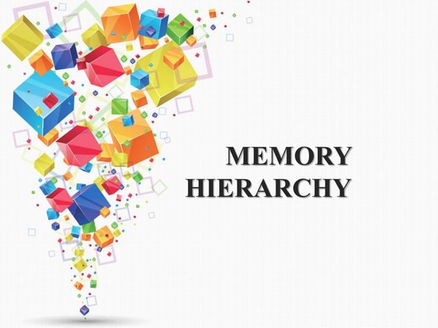 memory hierarchy | PPTX