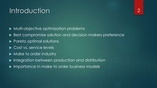 MULTI-OBJECTIVE ANALYSIS OF INTEGRATED SUPPLY CHAIN PROBLEM | PPTX