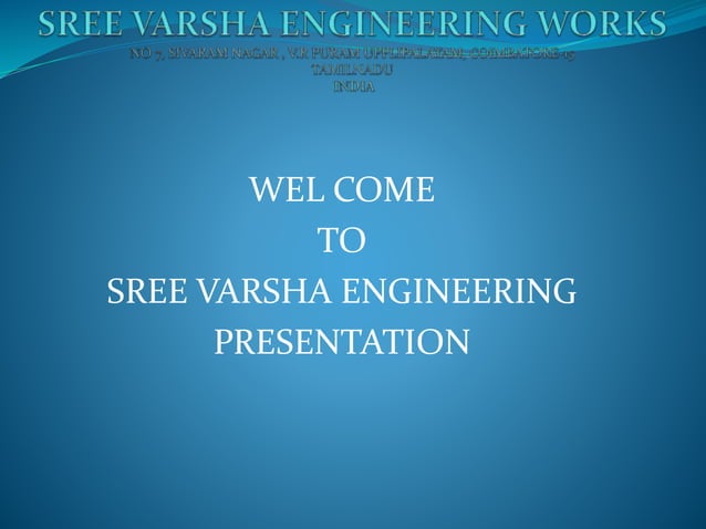 Sree varsha engineering works presentation | PPT