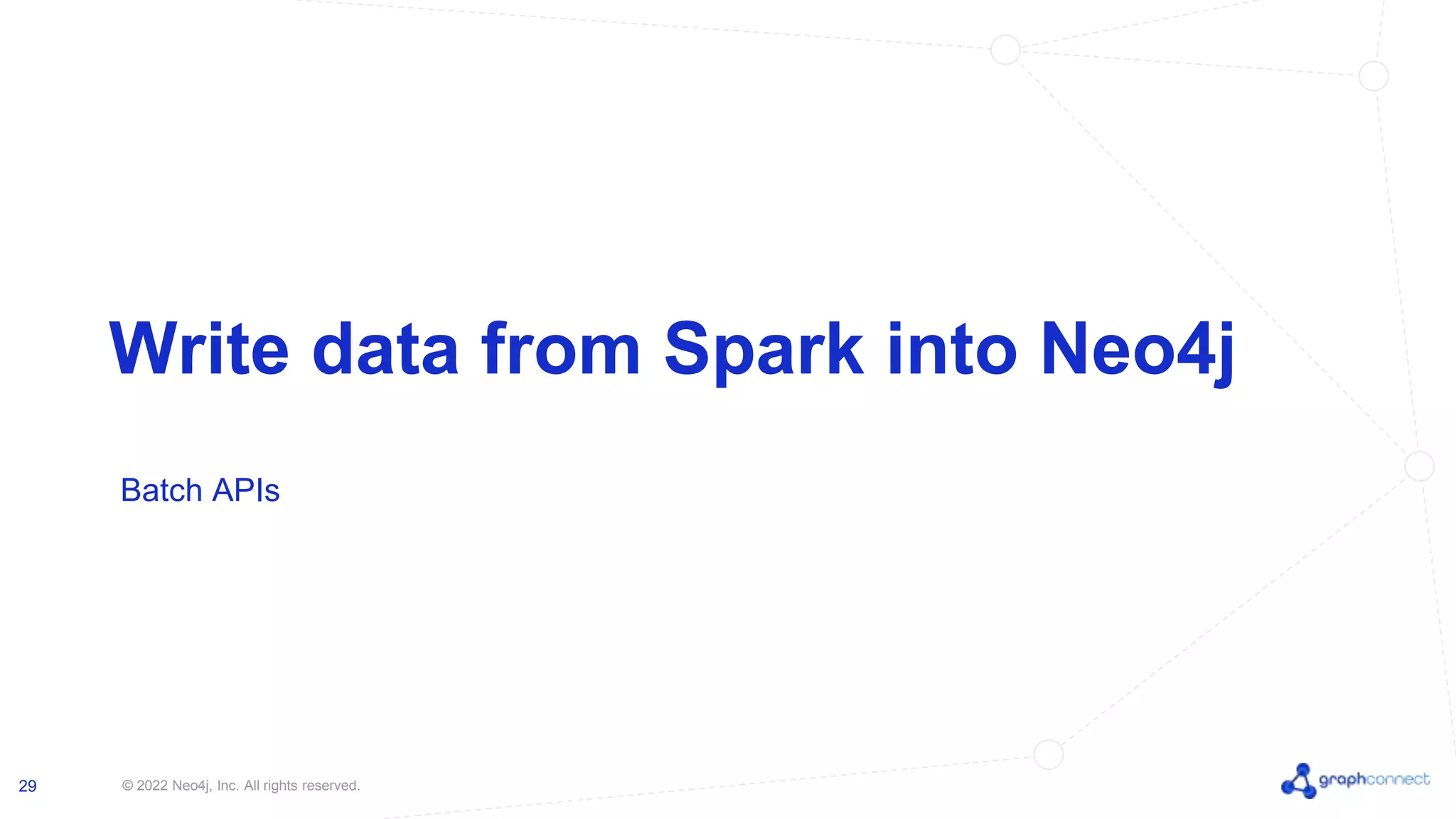 Leveraging Neo4j With Apache Spark | PPTX | Databases | Computer Software and Applications