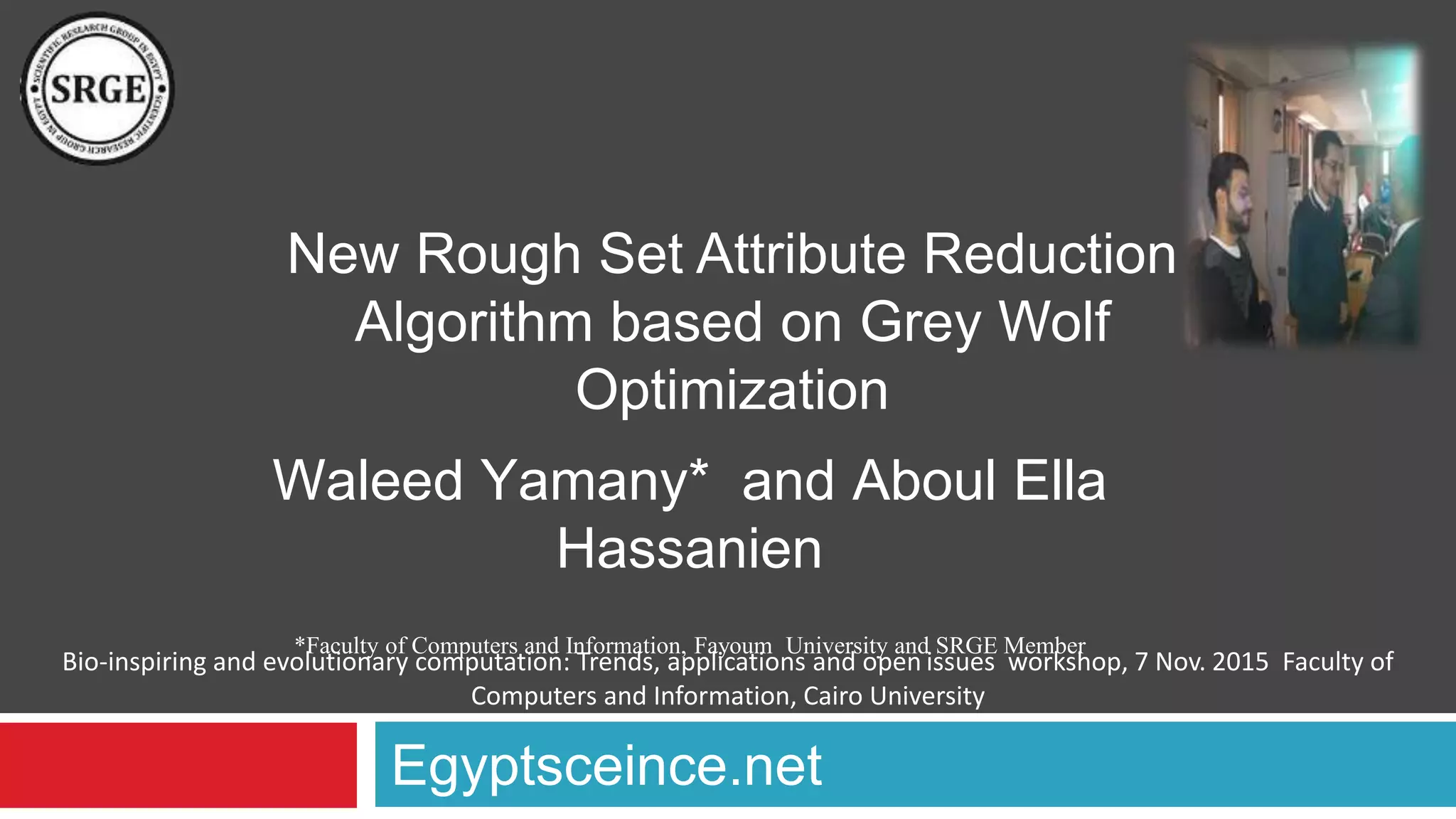 New Rough Set Attribute Reduction Algorithm Based On Grey Wolf Optimization Ppt