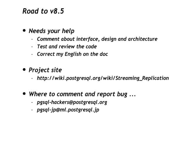 Streaming Replication (Keynote @ PostgreSQL Conference 2009 Japan) | PPT