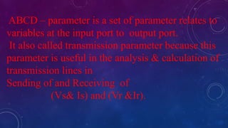 ABCD PARAMETER | PPTX