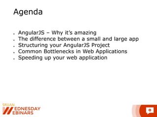 [Srijan Wednesday Webinars] Developing Large Scale Applications in ...