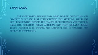 Flexible electronic skin | PPTX