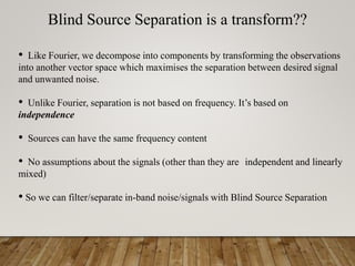 Srilakshmi alla blindsourceseperation | PPT