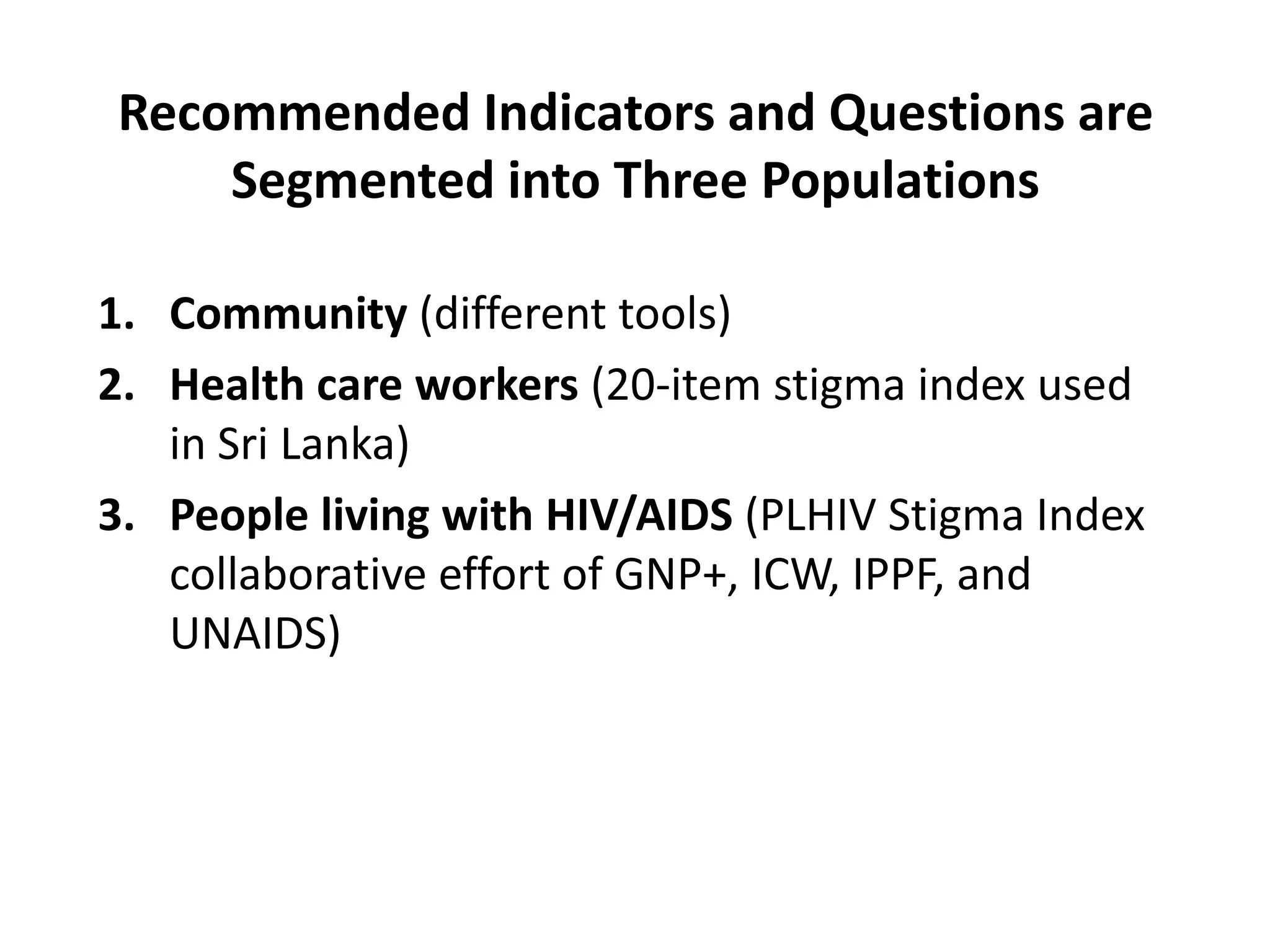 Sri lankan experience on reduction of hiv stigma and discrimination ...