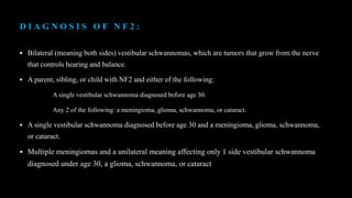 Neurofibromatosis | PPTX