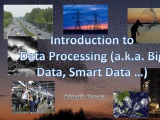 Introduction to Data Processing (by Srinath Perera) | PPT
