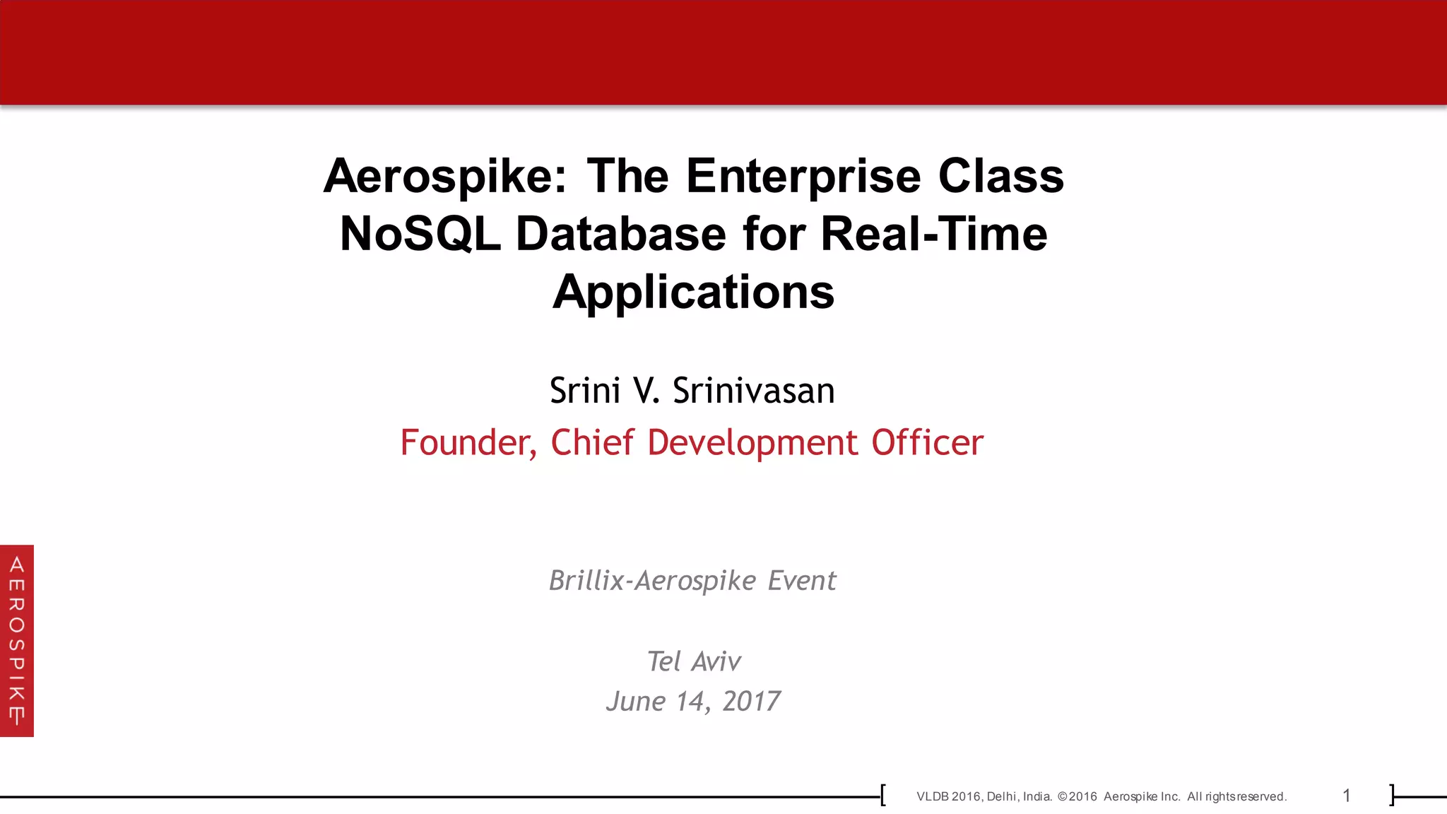 Aerospike: The Enterprise Class NoSQL Database for Real-Time ...
