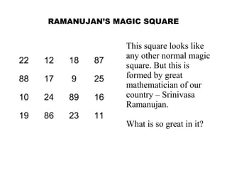 Srinivasan ramanujan's magic square | PPT