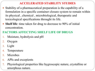 Accelerated stability studies | PPTX