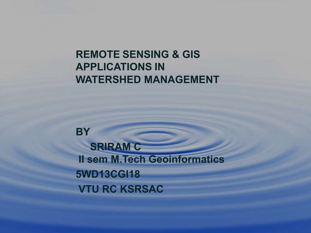 Applications Of Remote Sensing And Gis In Watershed Management
