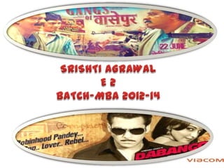 Srishti agrawal e2 2012-14 | PPTX