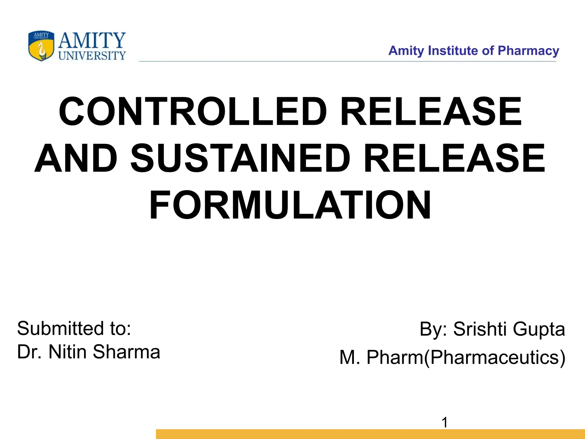 Controlled And Sustained Release Formulation Ppt