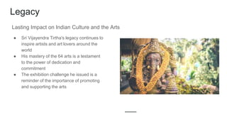 Sri Vijayeendra tirtha the master of 64 arts.pptx