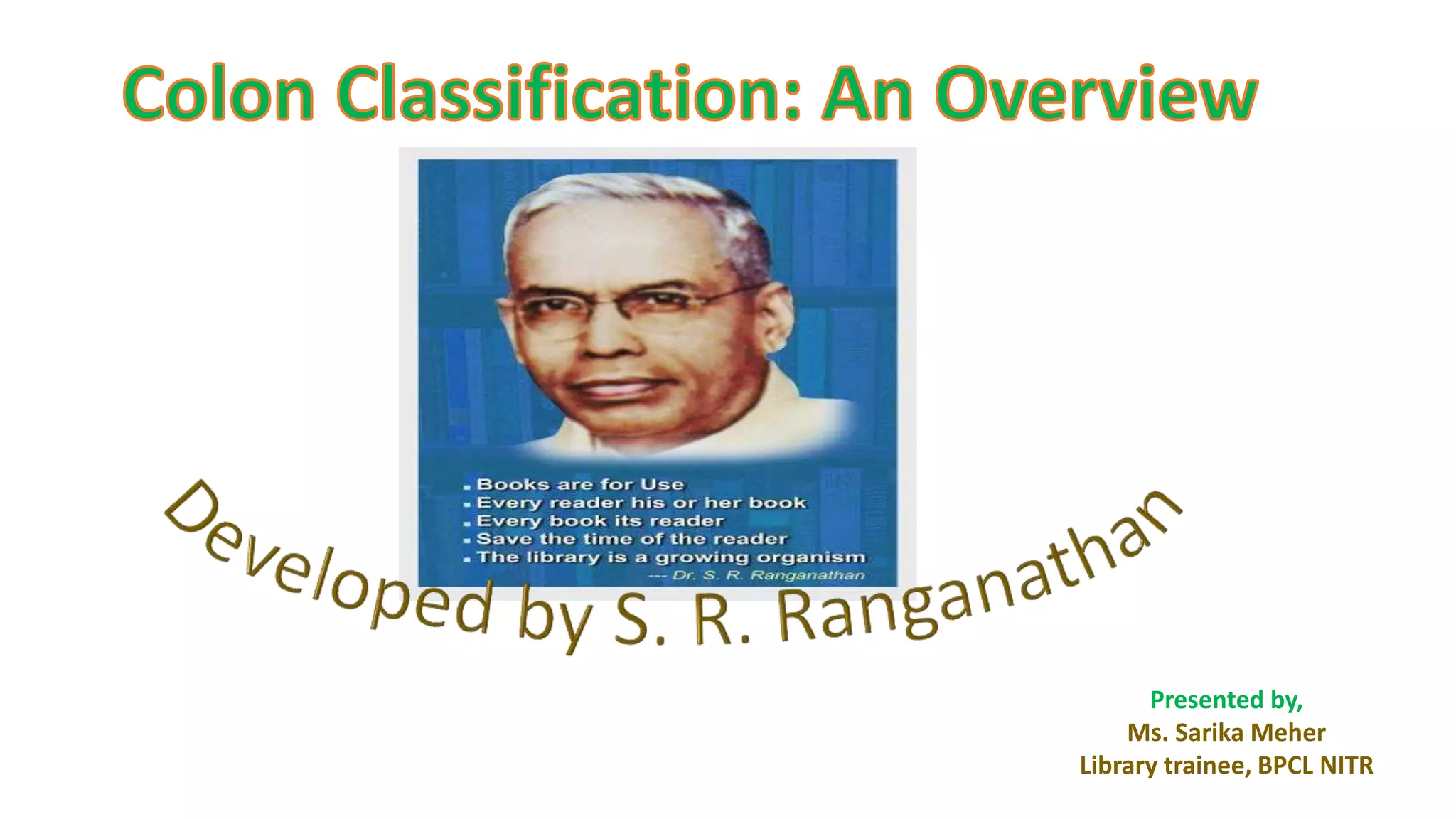 Colon Classification: An Overview | PPT