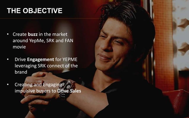 Leveraging the Rage of Shah Rukh Khan for YepMe | PPT