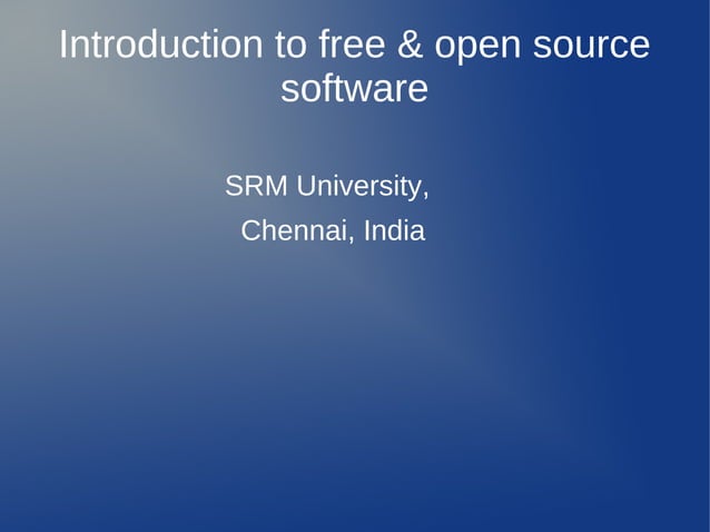Introduction to FOSS, SRM University | PDF
