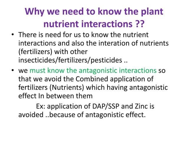 NUTRIENT INTERACTIONS SHRAVAN REDDY | PPTX | Agriculture | Industries