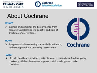 Cochrane TAG_e-cigs @ fda workshop 8.3.17
