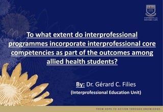To what extent do interprofessional programmes incorporate ...