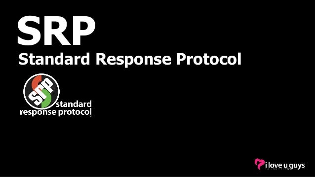 Standard Response Protocol