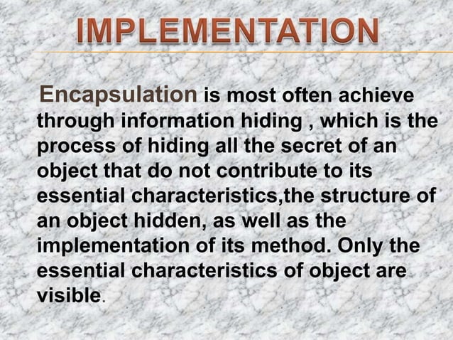 encapsulation | PPTX | Programming Languages | Computing
