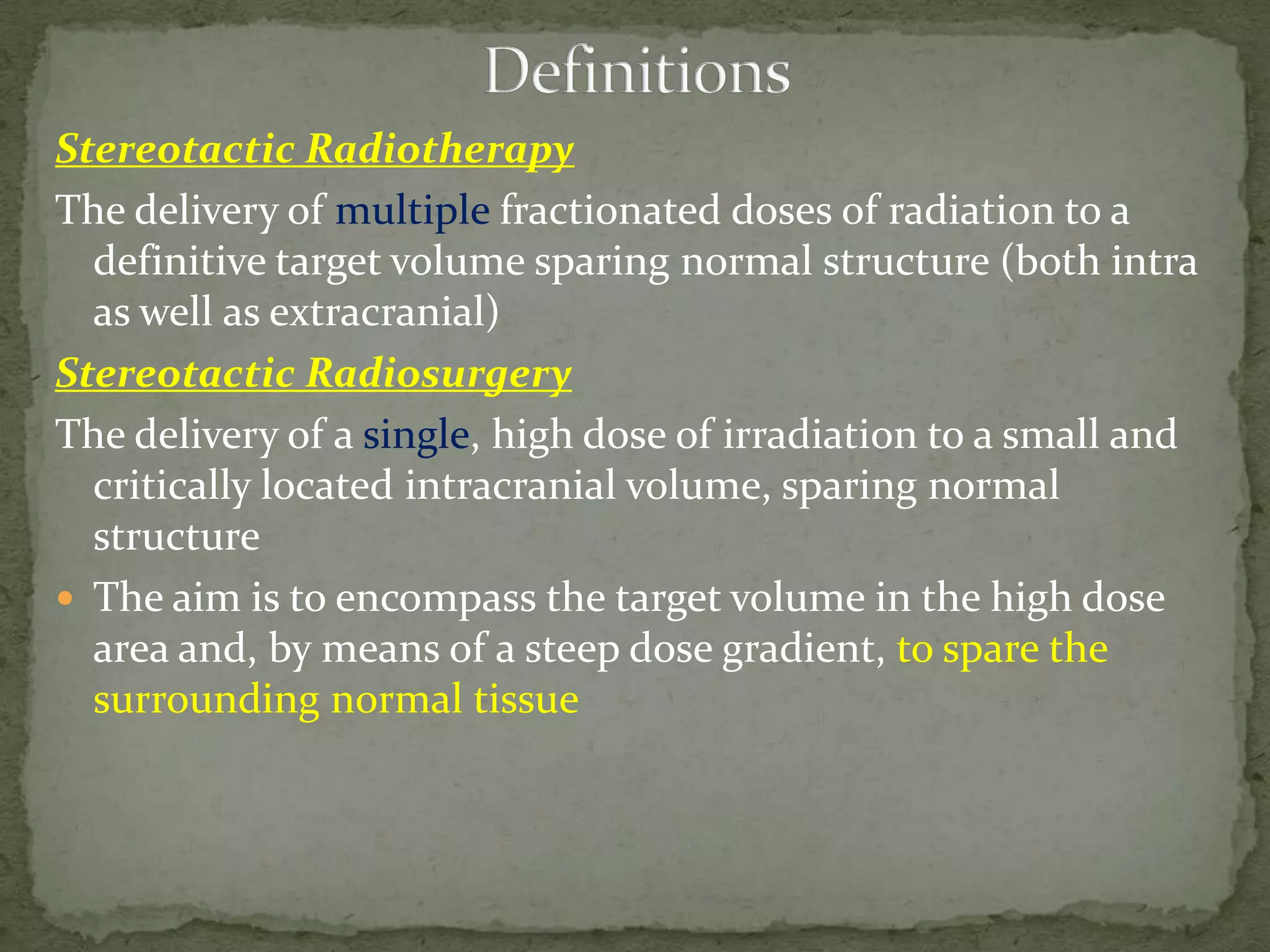 Stereotactic Radiosurgery/ Radiotherapy | PPTX