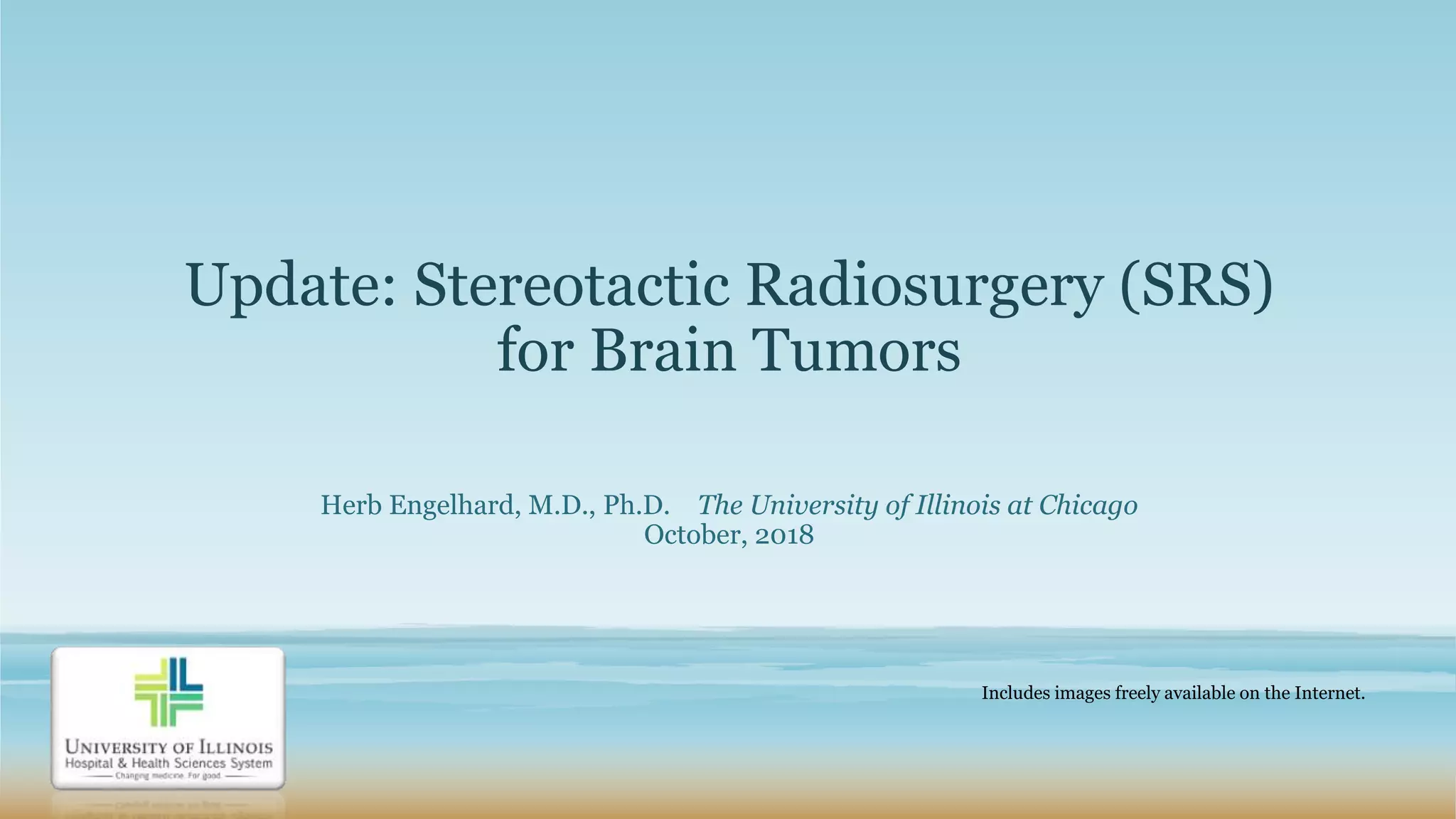 SRS for brain tumors 2018 public | PPTX