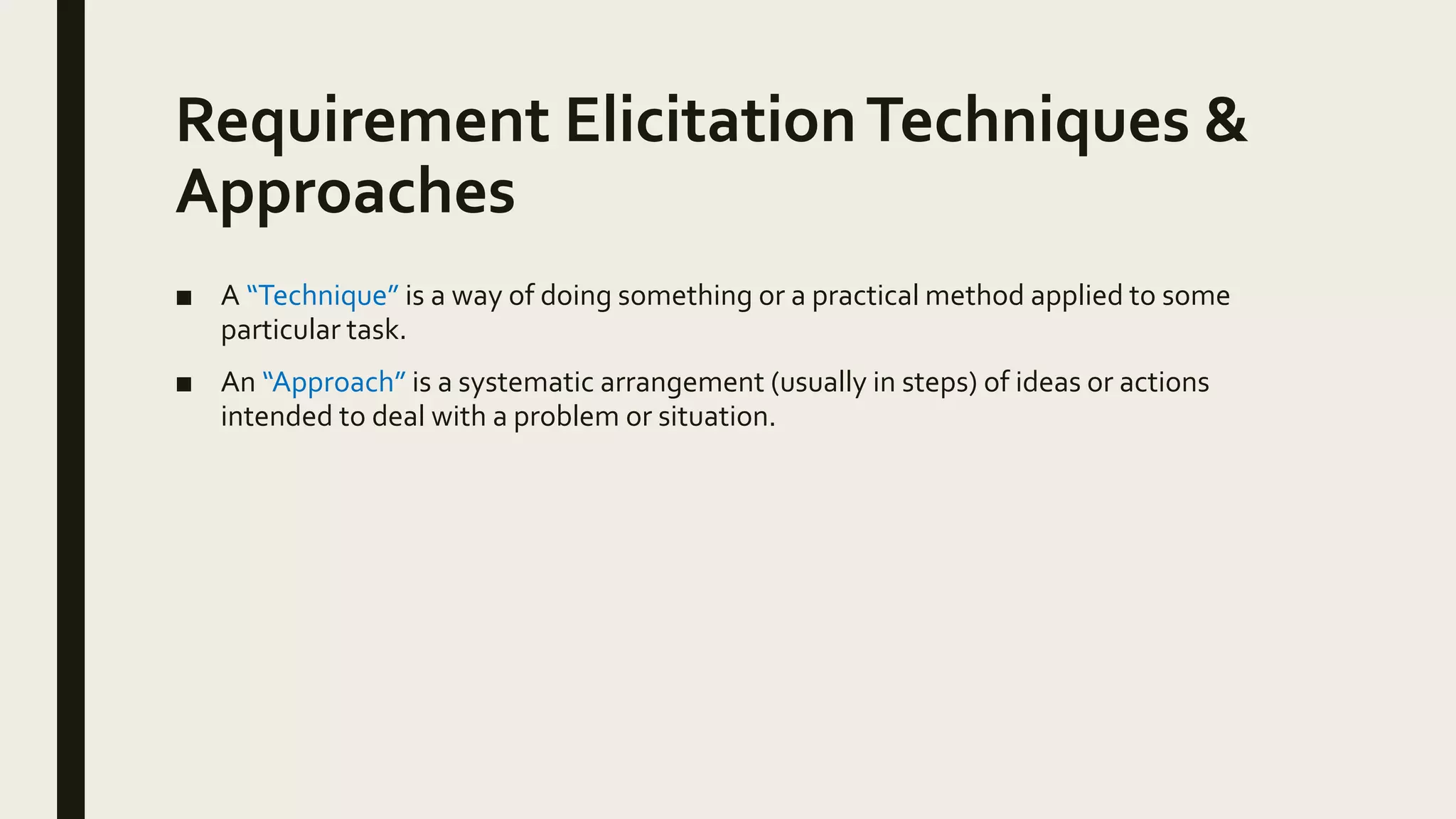 Requirements Elicitation: A Survey of Techniques, Approaches, and Tools ...