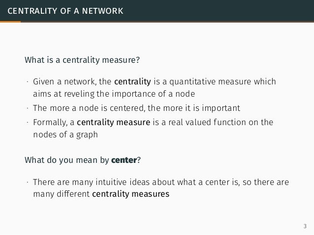 Network centrality measures and their effectiveness