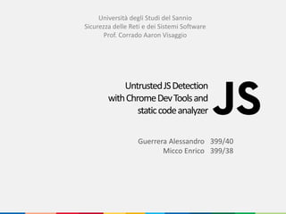 Untrusted JS Detection with Chrome Dev Tools and static code analysis | PPT