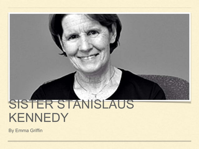 Sr Stanislaus Kennedy by Emma | PPT