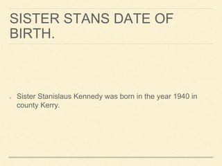 Sr Stanislaus Kennedy by Emma | PPTX