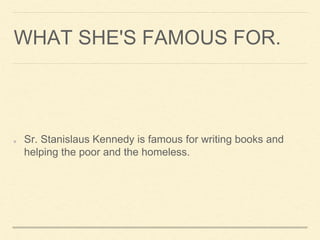 Sr Stanislaus Kennedy by Emma | PPTX