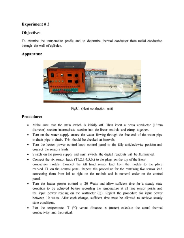 To examine the temperature profile and to determine thermal conductor ...