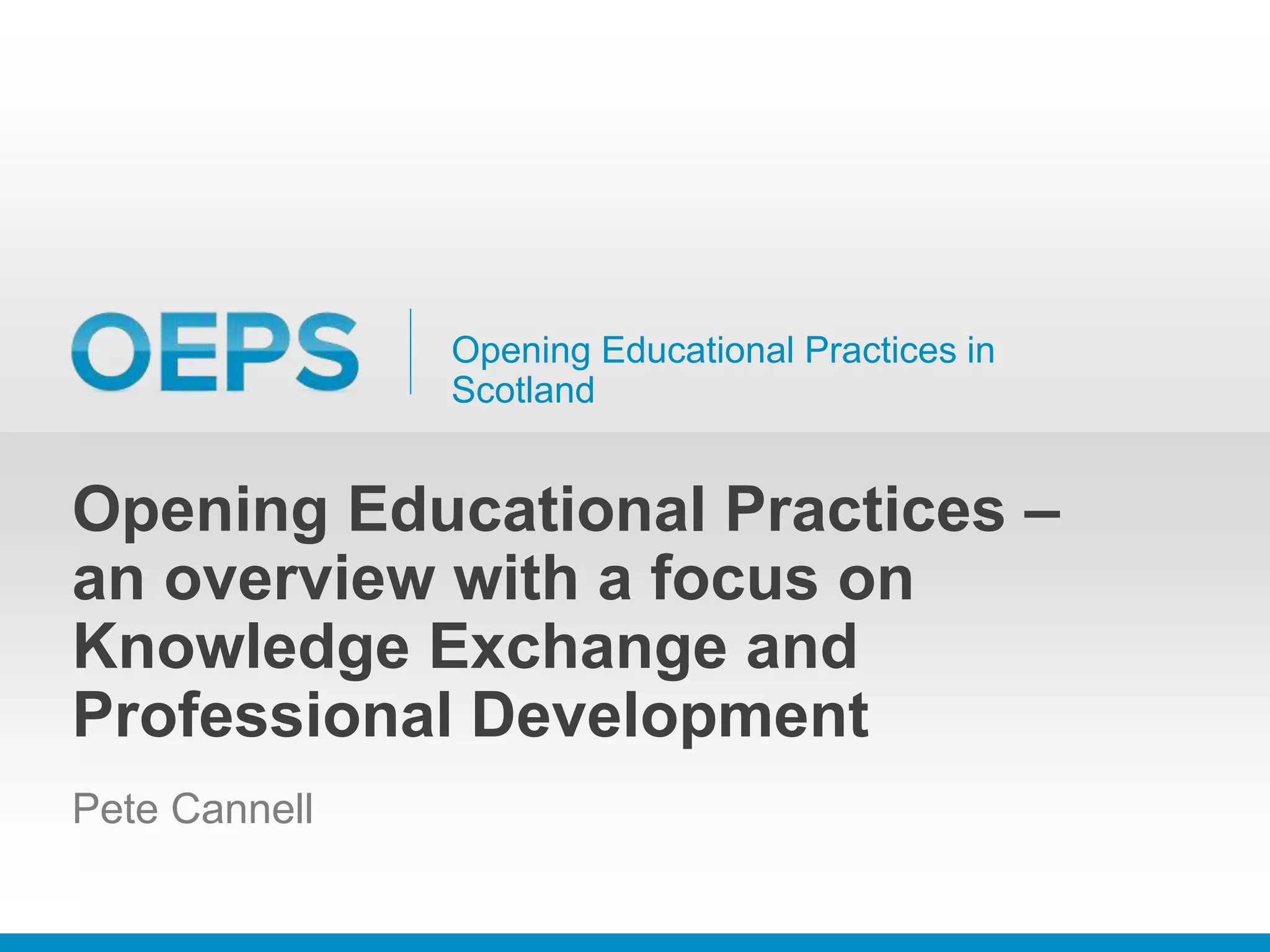 Opening Educational Practices an overview | PPT