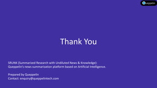 SRUNK: Artificial Intelligence based news aggregation platform by Queppelin | PPT